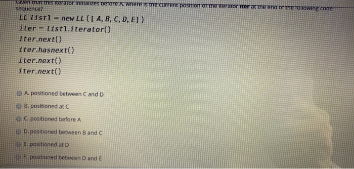 Solved Given That This Iterator Initializes Setore A Where 