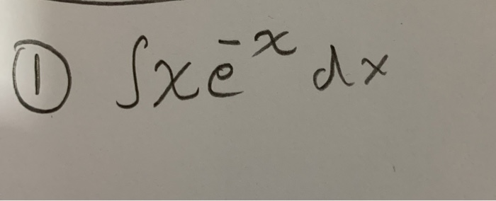 Solved 0 sxex dx | Chegg.com
