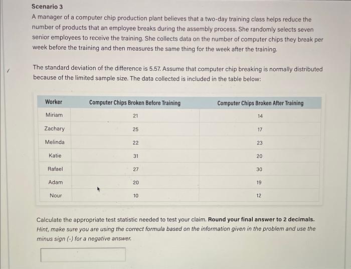 Solved Scenario 3 A manager of a computer chip production | Chegg.com