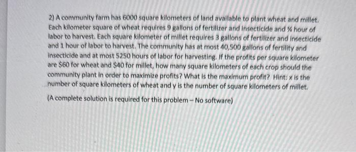 Solved 2) A community farm has 6000 square kilometers of | Chegg.com