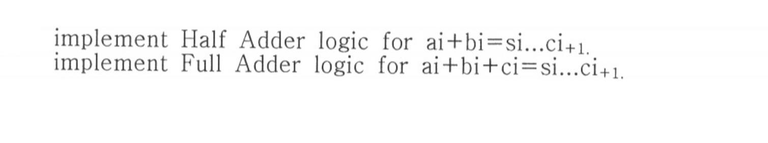 Solved implement Half Adder logic for ai+bi =si….ci+1. | Chegg.com