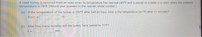 Solved A roast turkey is removed from an oven when its | Chegg.com