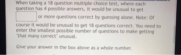 Solved when taking a 18 question multiple choice test, where | Chegg.com