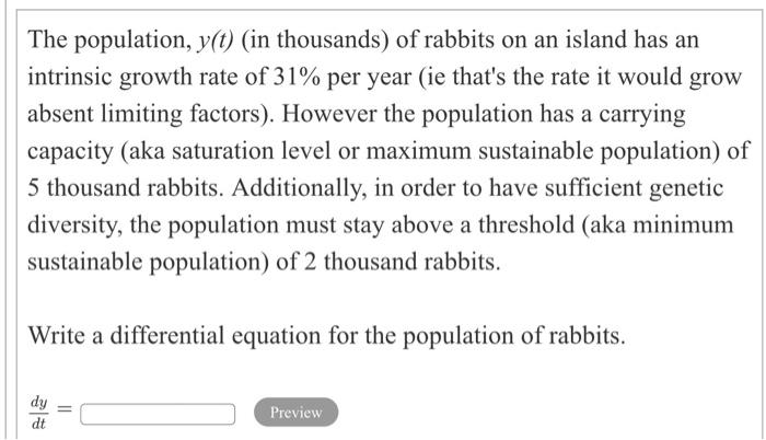 Solved The population, y(t) (in thousands) of rabbits on an | Chegg.com