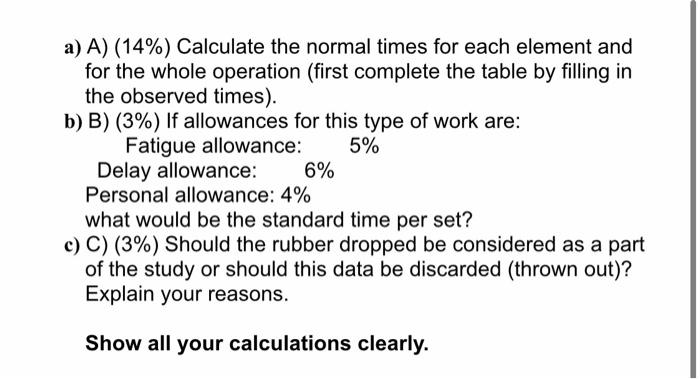 Solved 3- (20 points) A stopwatch time study was conducted | Chegg.com