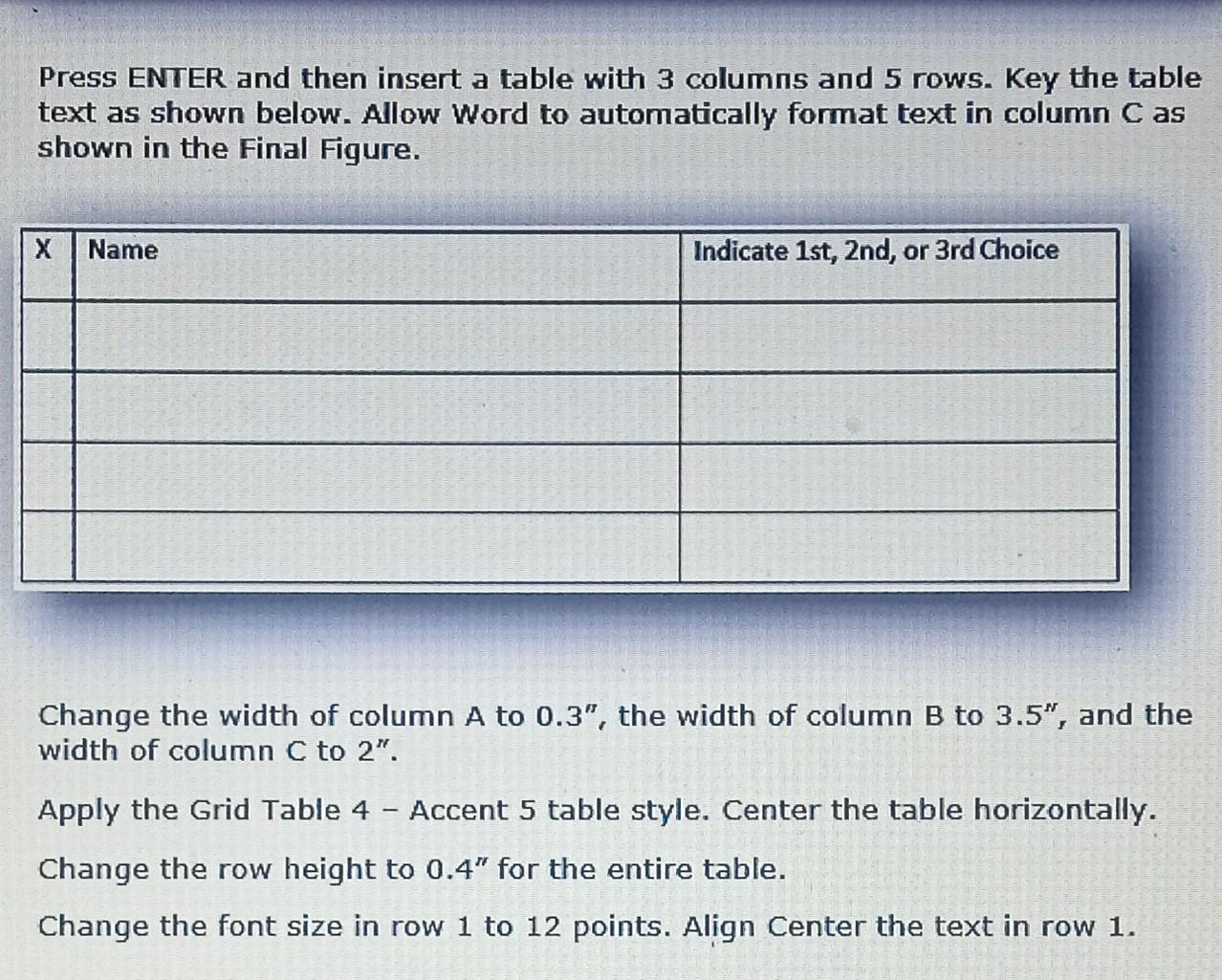 Solved Press ENTER And Then Insert A Table With 3 Columns Chegg