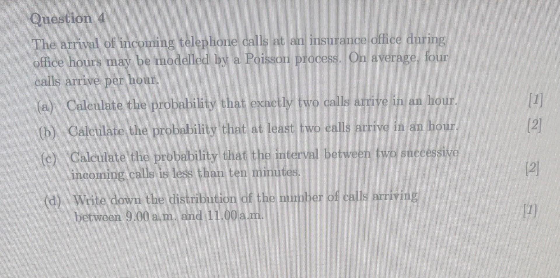 Solved The arrival of incoming telephone calls at an | Chegg.com