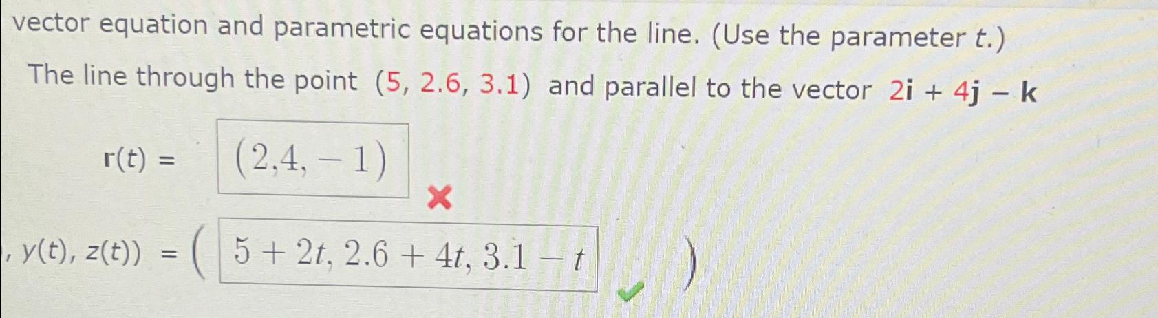 Solved vector equation and parametric equations for the | Chegg.com