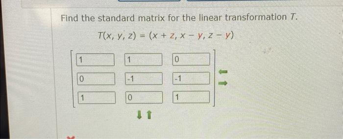 Solved Find the standard matrix for the linear | Chegg.com