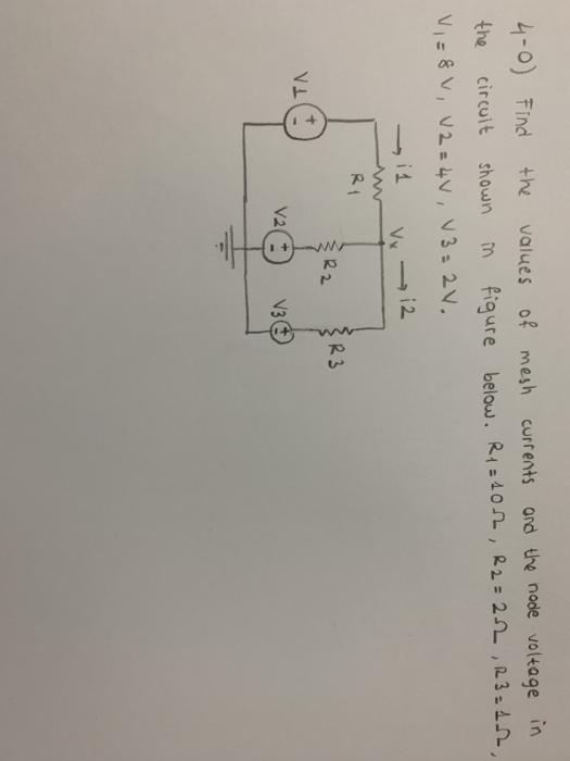 Solved 4-0) Find the values of mesh currents currents and | Chegg.com