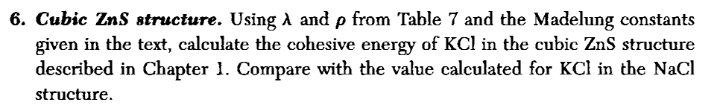 Solved 6. Cubic ZnS structure. Using A and p from Table 7 | Chegg.com