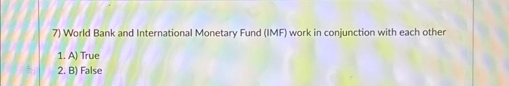 Solved World Bank and International Monetary Fund (IMF) | Chegg.com
