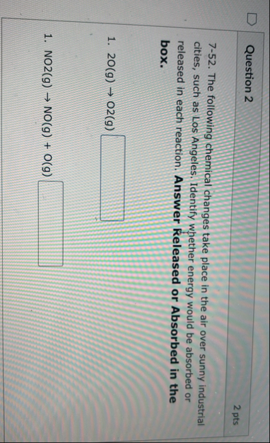Solved Question 22 ﻿pts7-52. ﻿The following chemical changes | Chegg.com