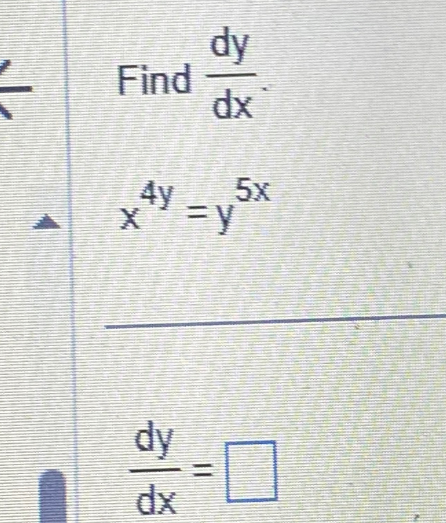 Solved Find dydx.x4y=y5xdydx= | Chegg.com