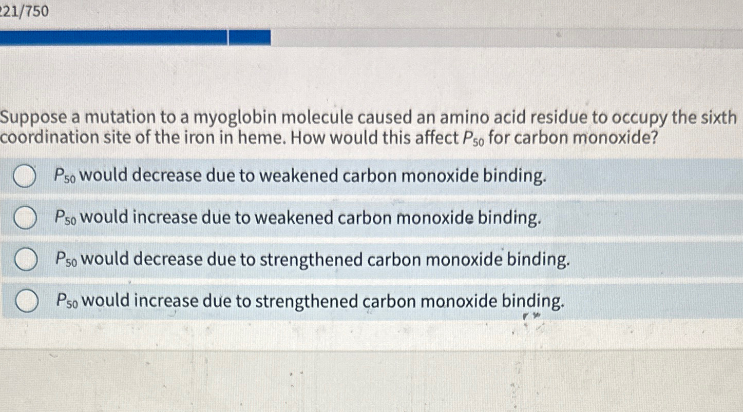 Solved Suppose a mutation to a myoglobin molecule caused an | Chegg.com