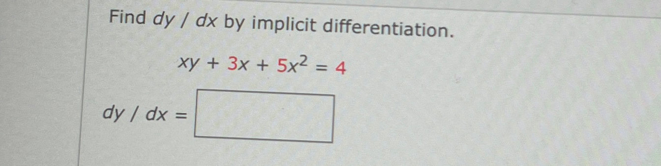 Solved Find dydx ﻿by implicit | Chegg.com