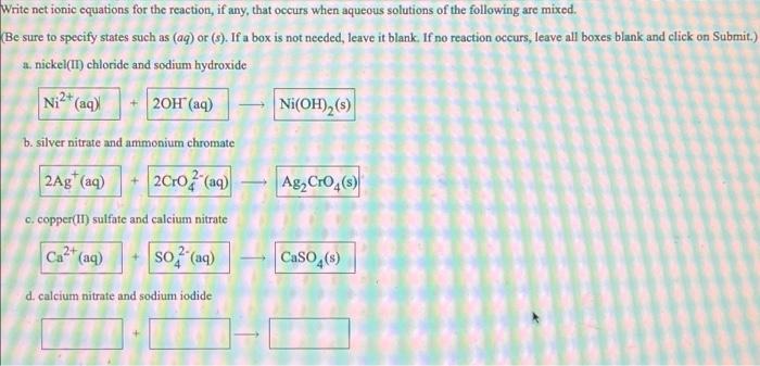 Solved Write the net ionic equation for the precipitation | Chegg.com