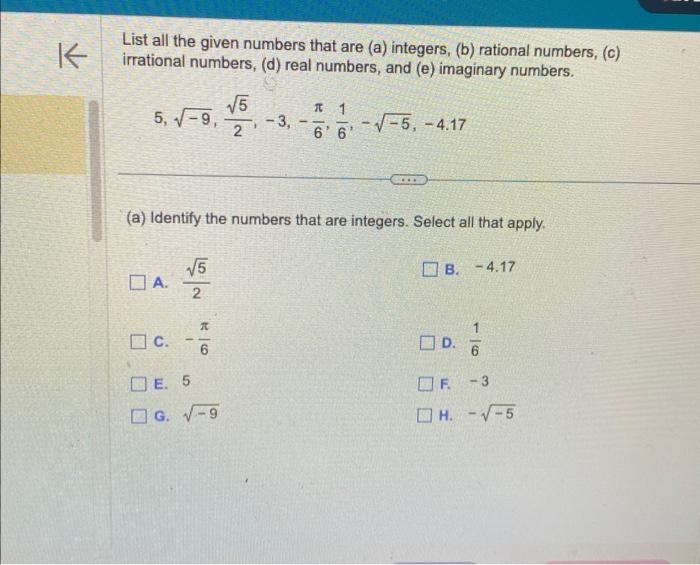 Solved List all the given numbers that are (a) integers, (b) | Chegg.com