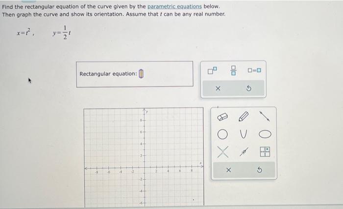 Solved Find the rectangular equation of the curve given by | Chegg.com