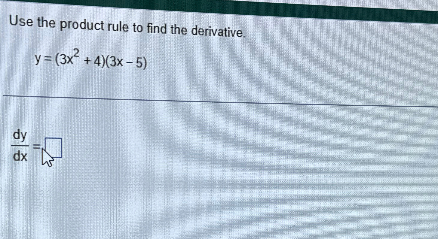Solved Use the product rule to find the | Chegg.com