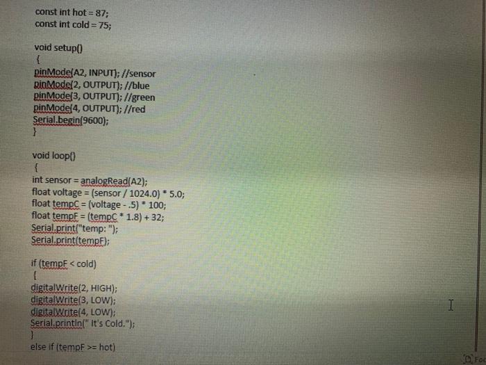 Solved const int hot = 87; const int cold = 75; void setup { | Chegg.com