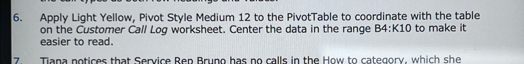 Solved Apply Light Yellow, Pivot Style Medium 12 ﻿to the | Chegg.com