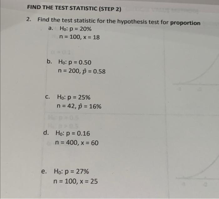 Solved FIND THE TEST STATISTIC (STEP 2) 2. Find the test | Chegg.com