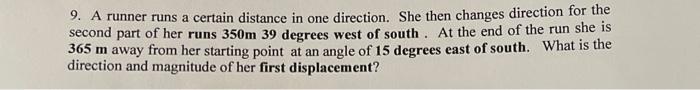 Solved 9. A runner runs a certain distance in one direction. | Chegg.com