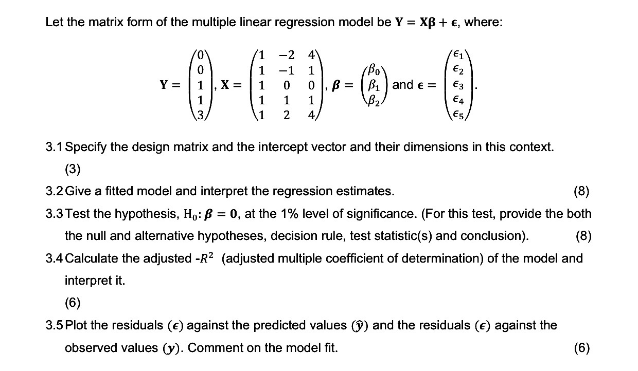 Solved Let the matrix form of ﻿the multiple linear | Chegg.com