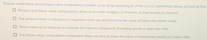 Solved Explain what future and present value computations | Chegg.com