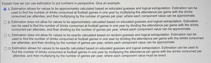 Solved Explain how we can use estimation to put numbers in | Chegg.com