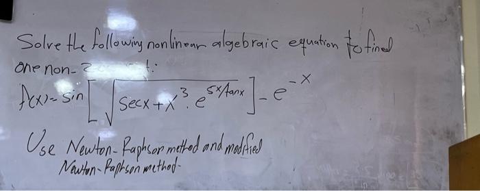 Solved Solve the following nonlinear algebraic equation 10 | Chegg.com
