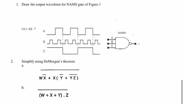 Solved 1. Draw the output waveform for NAND gate of Figure | | Chegg.com