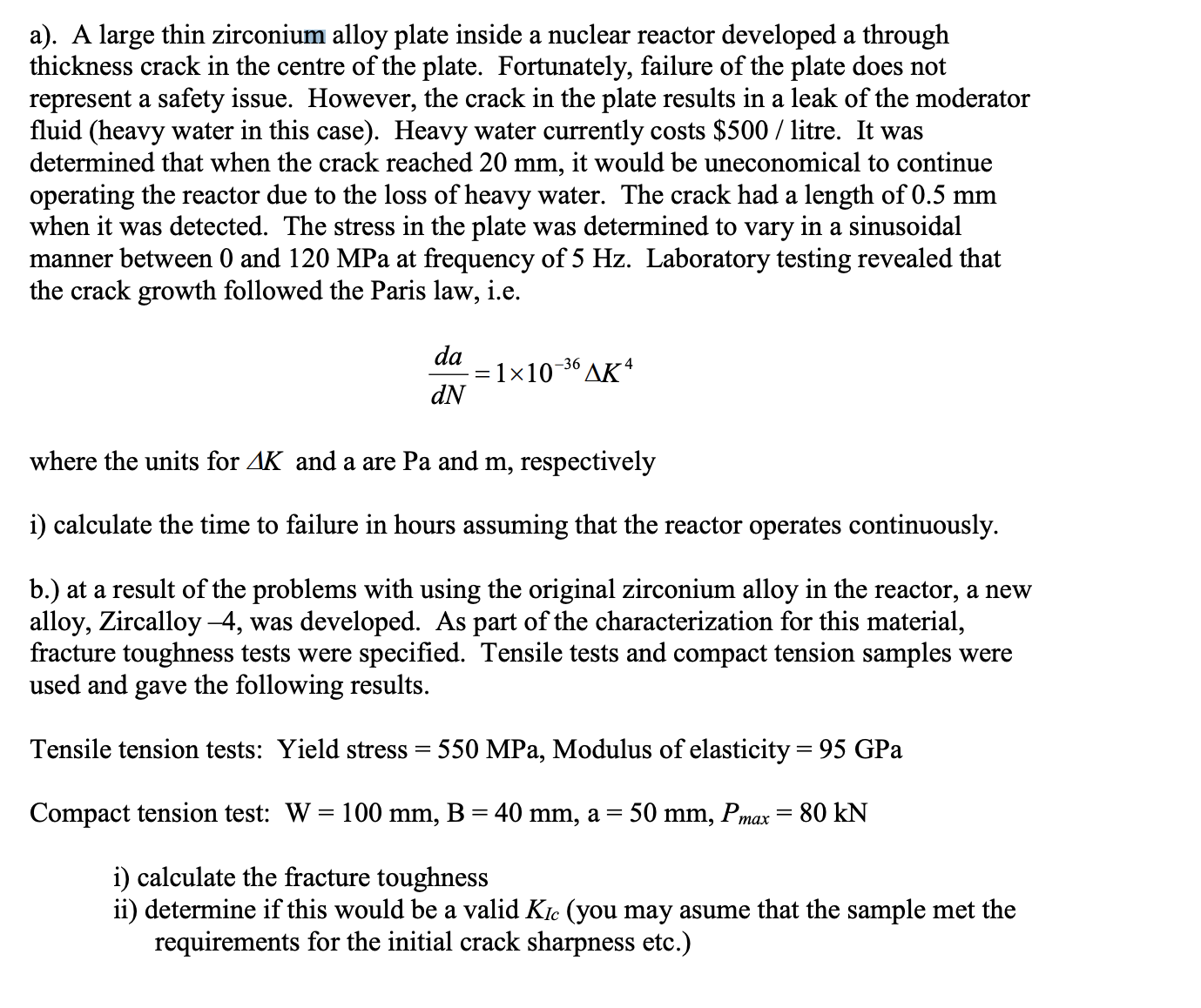 Solved a). ﻿A large thin zirconium alloy plate inside a | Chegg.com
