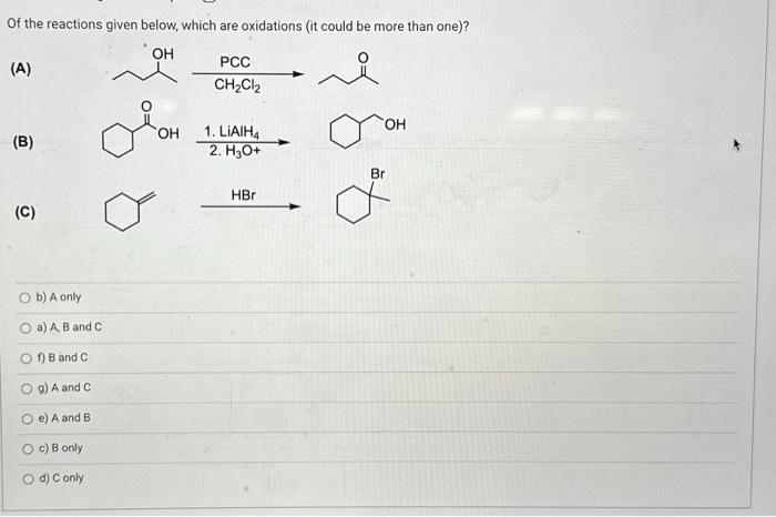Solved Of the reactions given below, which are oxidations | Chegg.com