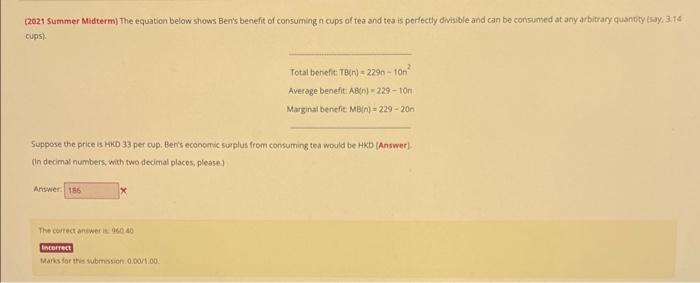 Solved [2021 Summer Midterm) The equation below shows Ben's | Chegg.com