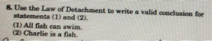 Solved www. . 8. Use the Law of Detachment to write a valid | Chegg.com