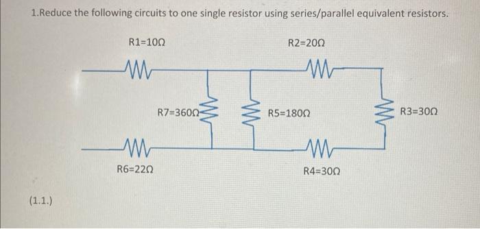 Solved 1.Reduce the following circuits to one single | Chegg.com