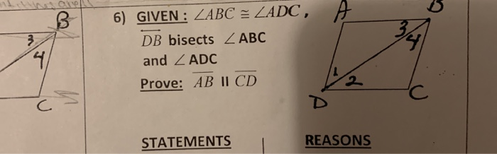 Solved 6) GIVEN : ZABC ZADC, DB bisects ABC and ADC Prove: | Chegg.com