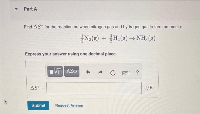 Solved Find ΔS∘ for the reaction between nitrogen gas and | Chegg.com