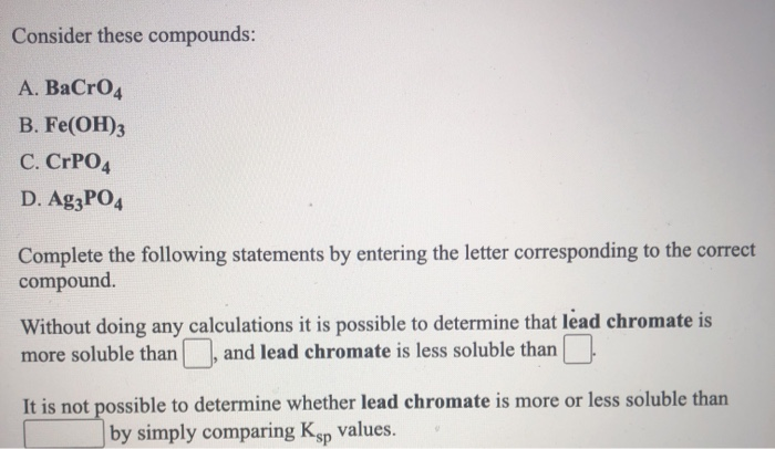Solved Consider these compounds: A. BaCr04 B. Fe(OH)3 C. | Chegg.com