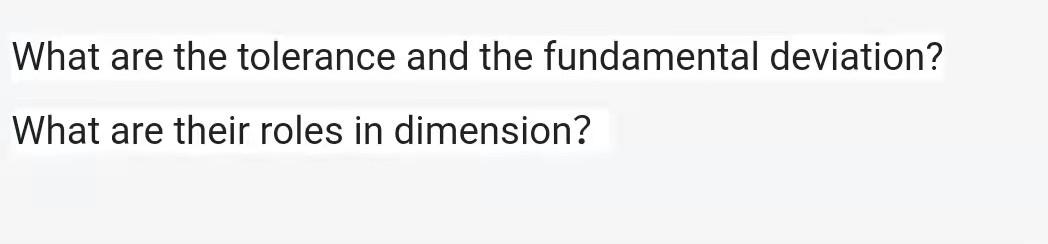 Solved What are the tolerance and the fundamental deviation? | Chegg.com
