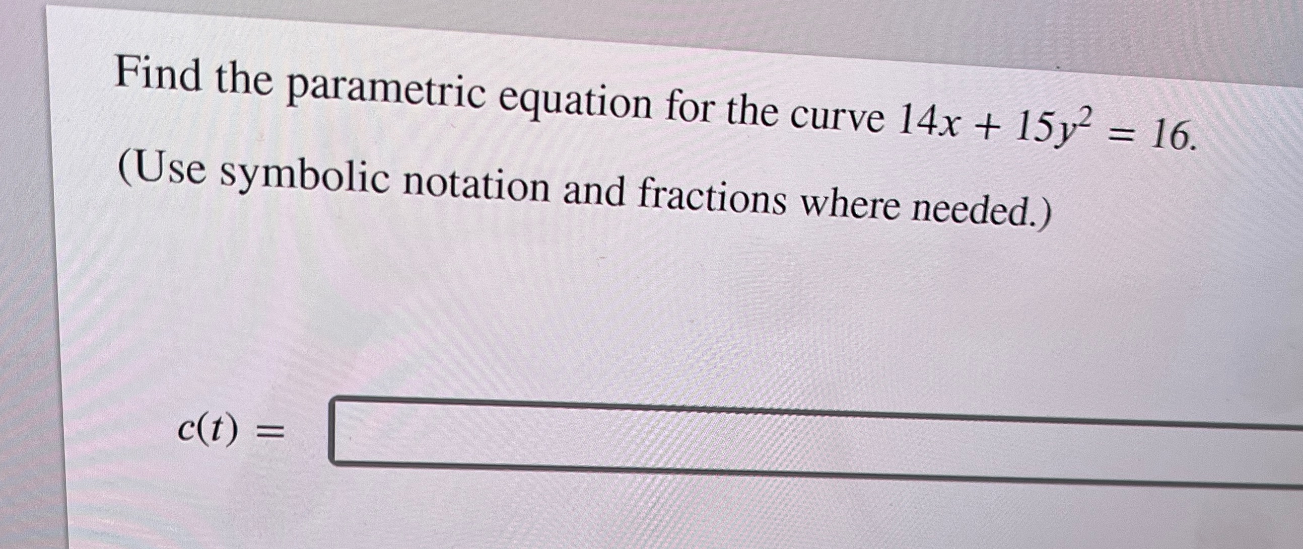 Solved Find the parametric equation for the curve | Chegg.com