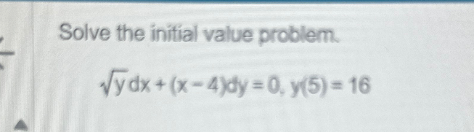 Solved Solve the initial value | Chegg.com