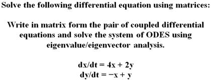 Solved Solve the following differential equation using | Chegg.com