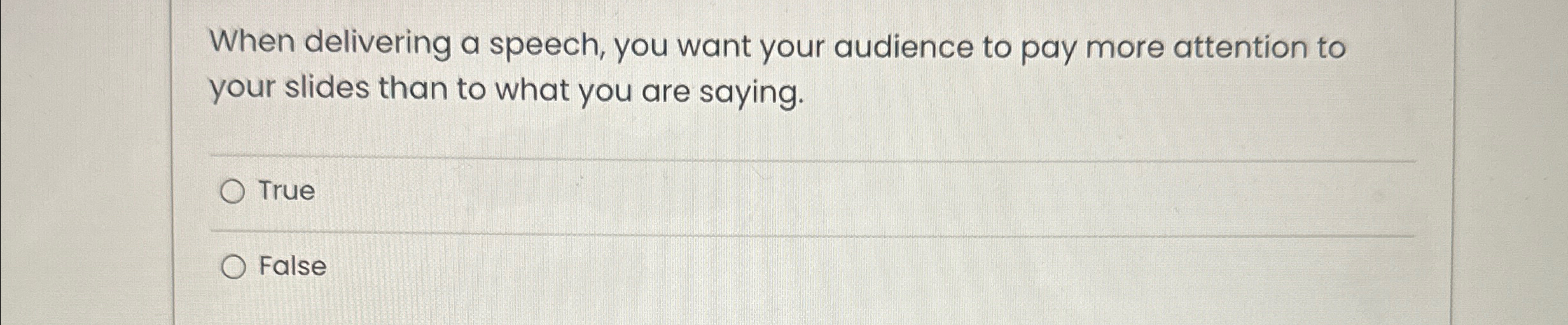 Solved When delivering a speech, you want your audience to | Chegg.com