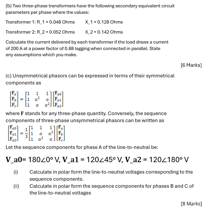 Solved (b) ﻿Two three-phase transformers have the following | Chegg.com