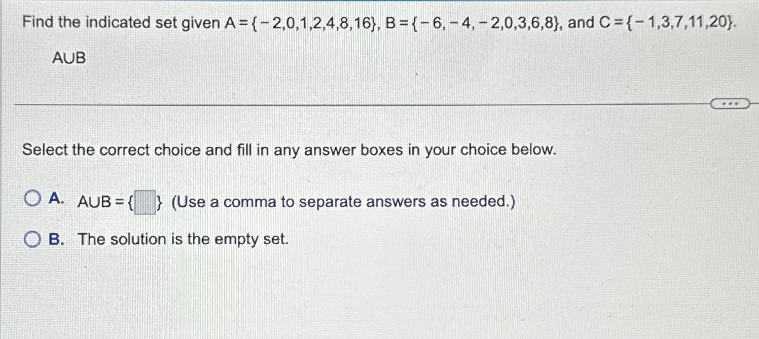 Solved Find the indicated set given | Chegg.com