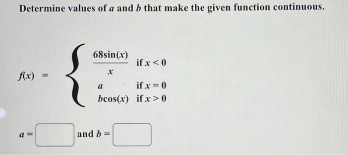 Solved Determine Values Of A And B That Make The Given