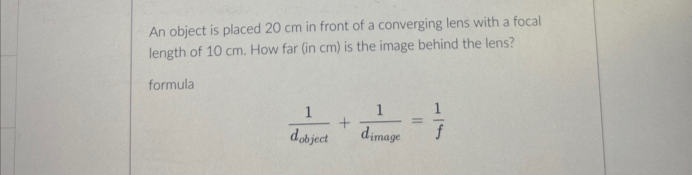 Solved An object is placed 20cm ﻿in front of a converging | Chegg.com